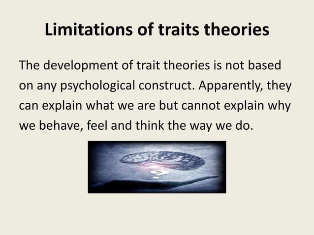 Traits theory, its contributions and its limitations to predict human differences | PPTX | Science