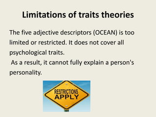 Traits theory, its contributions and its limitations to predict human ...