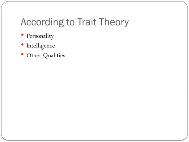 Trait TheoryThe trait theory of leadership suggests.pptx