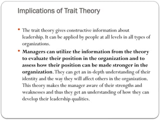 Trait TheoryThe trait theory of leadership suggests.pptx
