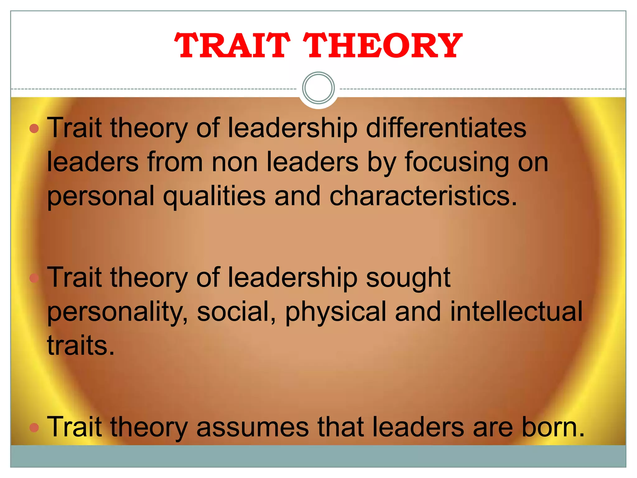 Trait theory of leadership | PPTX | Executive Leadership & Management ...