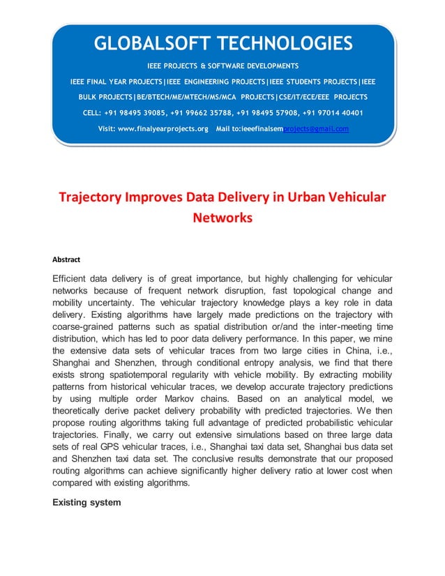 2014 IEEE JAVA PARALLEL DISTRIBUTED PROJECT Trajectory improves data delivery in urban vehicular ...
