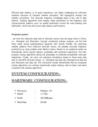 2014 IEEE JAVA PARALLEL DISTRIBUTED PROJECT Trajectory improves data delivery in urban vehicular ...