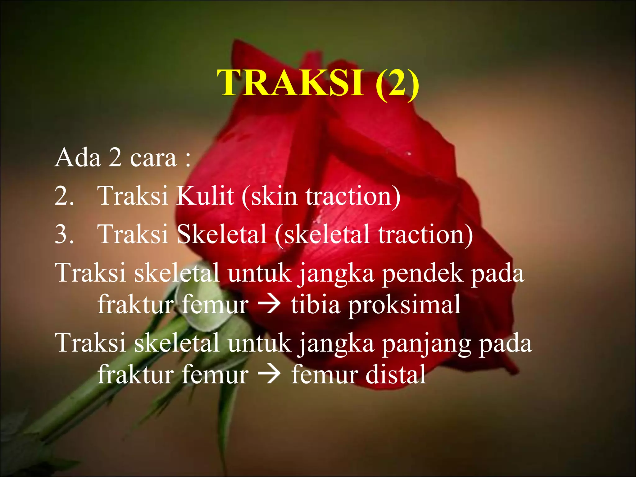 Traksi dalam ortopedik | PPT