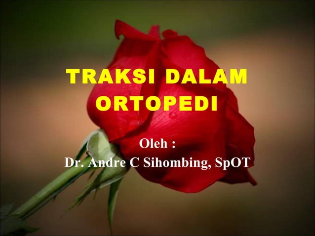 Traksi dalam ortopedik | PPT