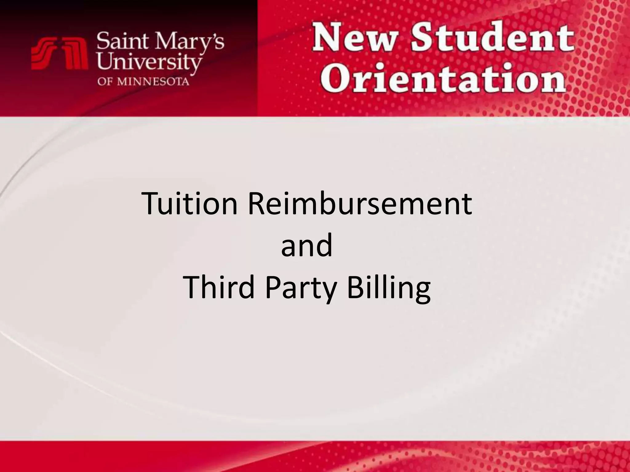 Tuition Reimbursement & Third Party | PPT