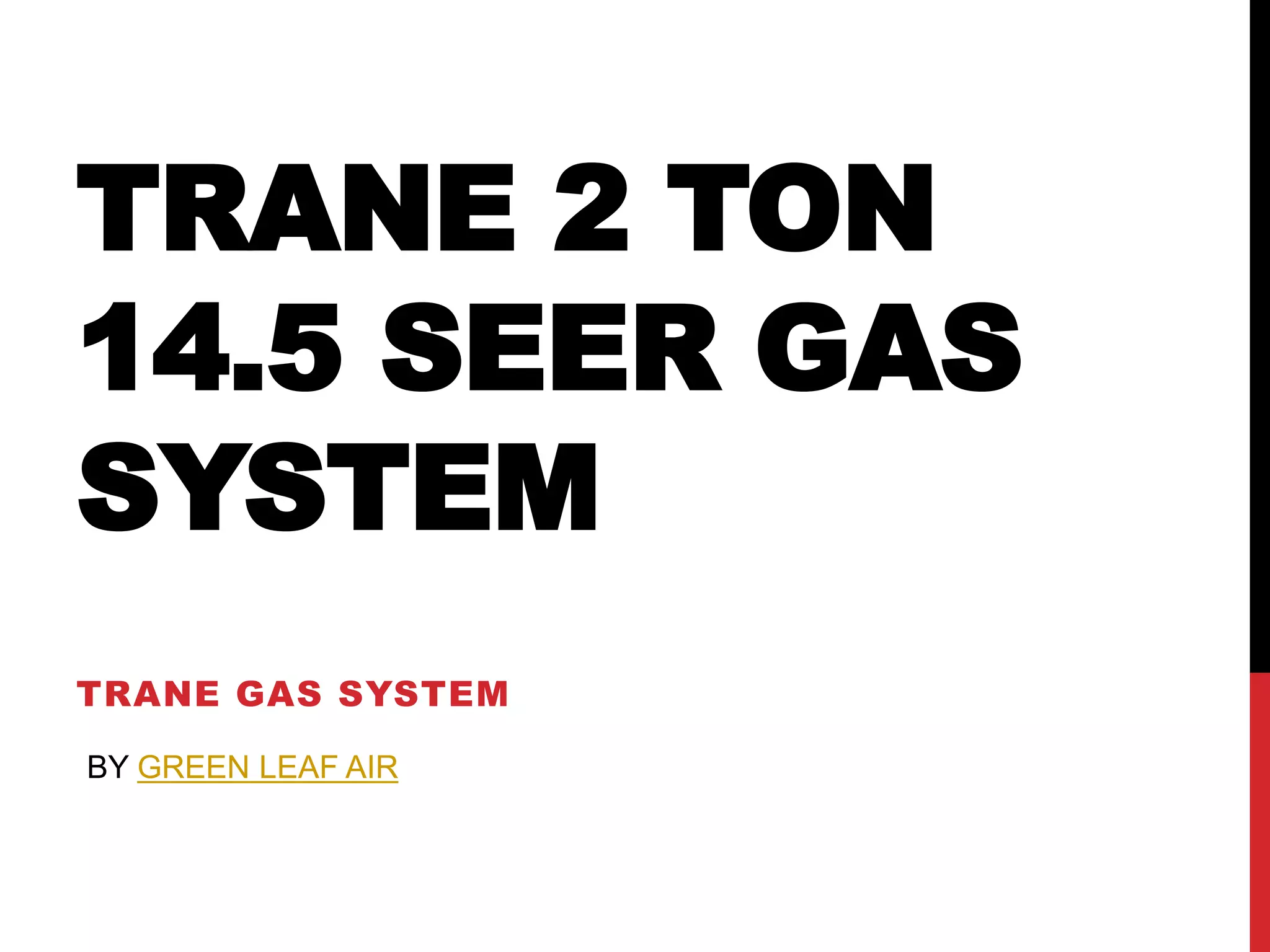 Trane 2 Ton 14.5 SEER Gas System | PPT