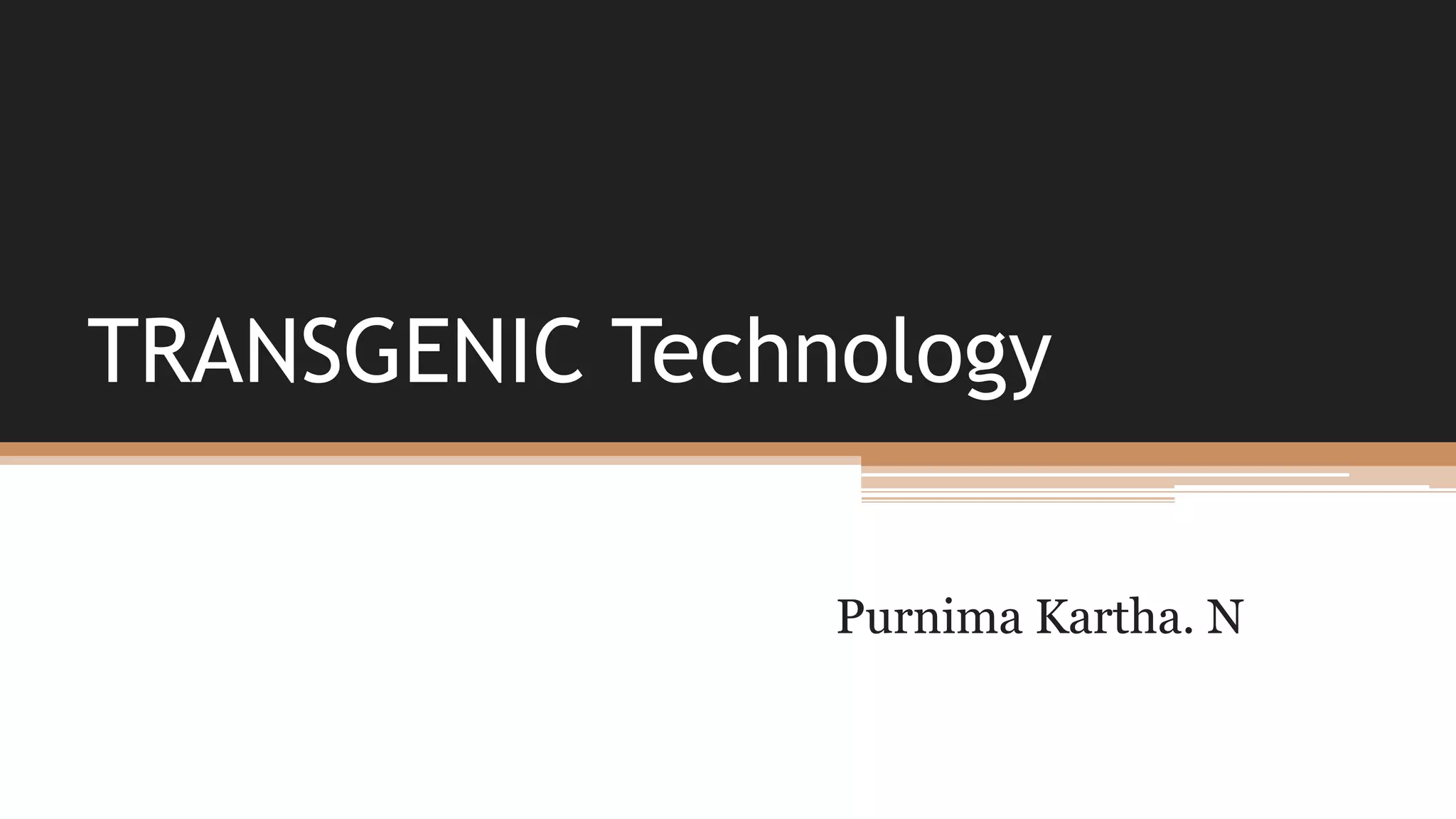 Transgenic technology | PPTX