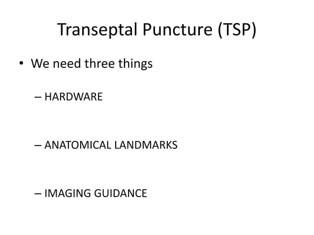 TRANS-SEPTAL PUNCTURE.pptx