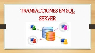 TRANSACCIONES | PPTX | Databases | Computer Software and Applications