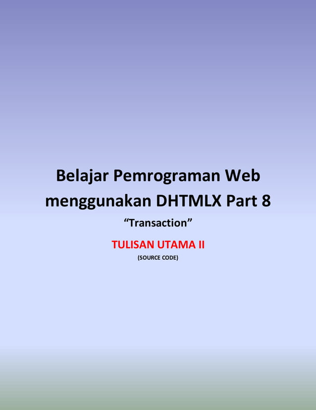 Belajar pemrograman berbasis web php dhtmlx part 8 Transaction | PDF