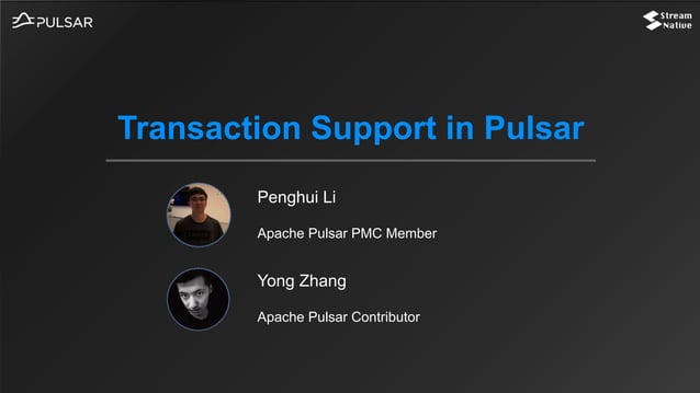 Transaction preview of Apache Pulsar | PPT