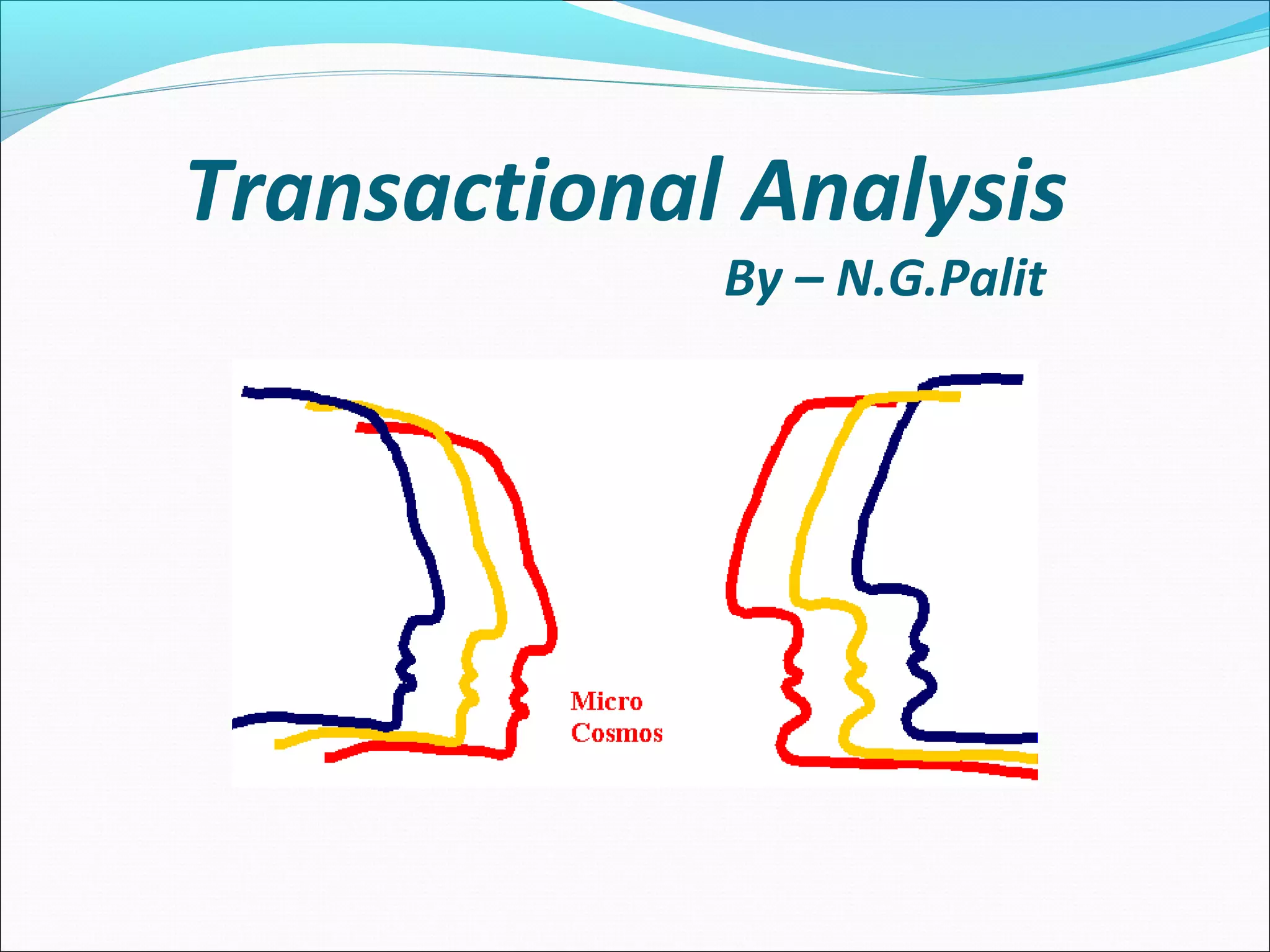 Transactional analysis 1 | PPT