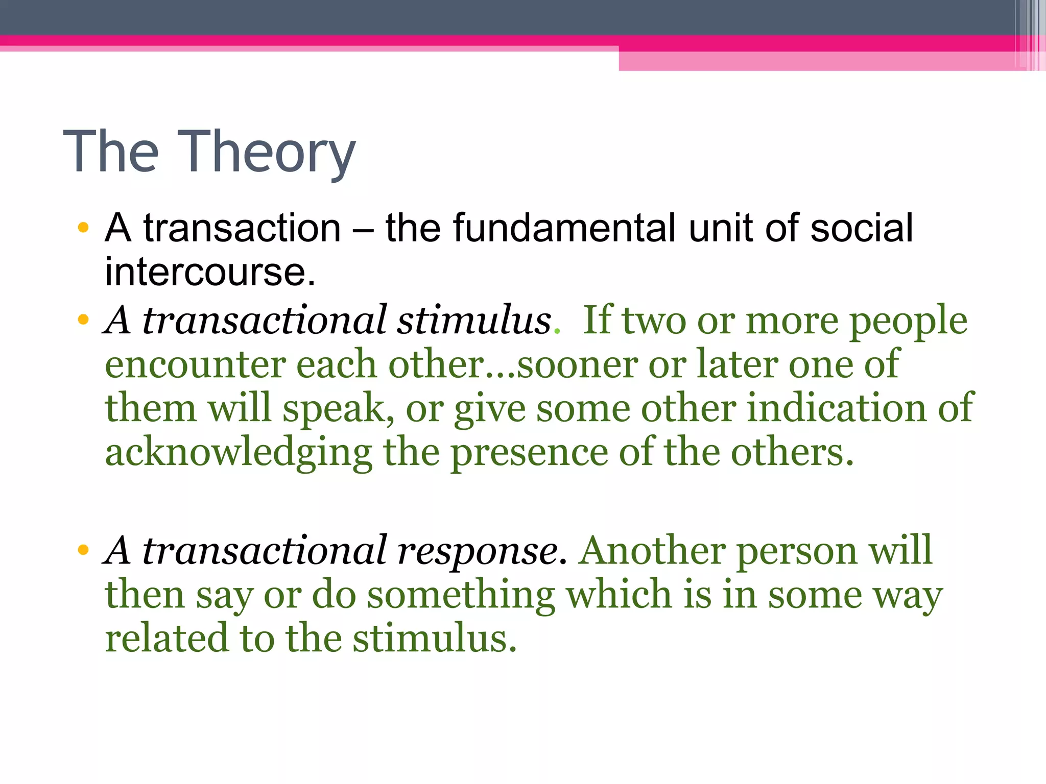 Transactional Analysis by Dr. Eric Berne | PPT