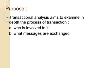 Transactional Analysis | PPTX | Science