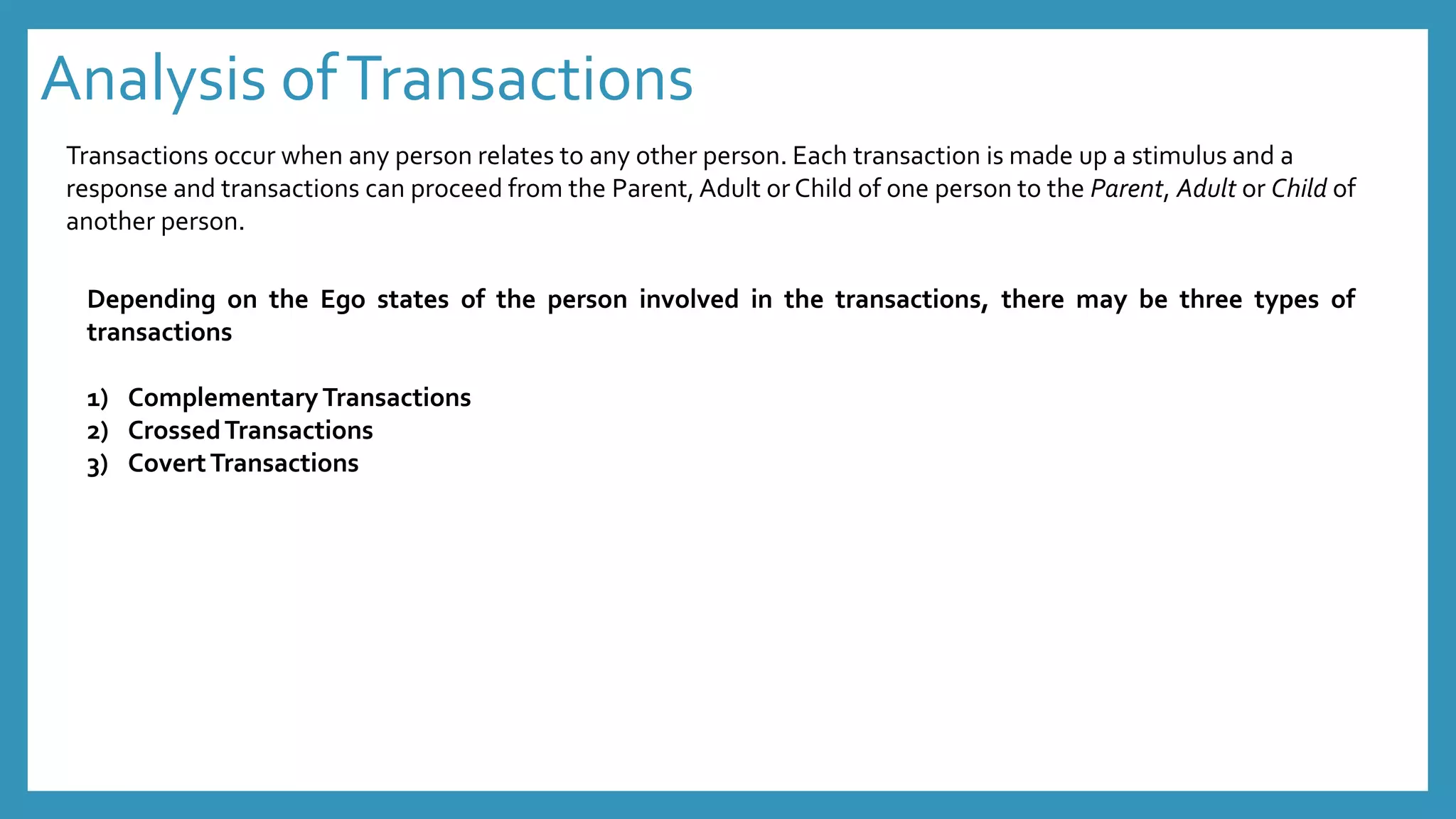 Transactional analysis | PPTX | Parenting Babies and Toddlers | Parenting