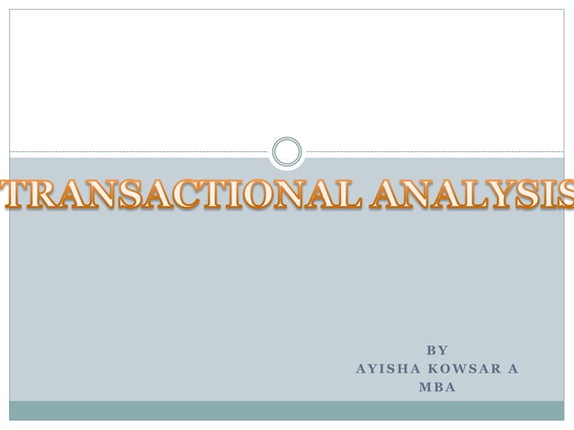 Transactional analysis | PPT