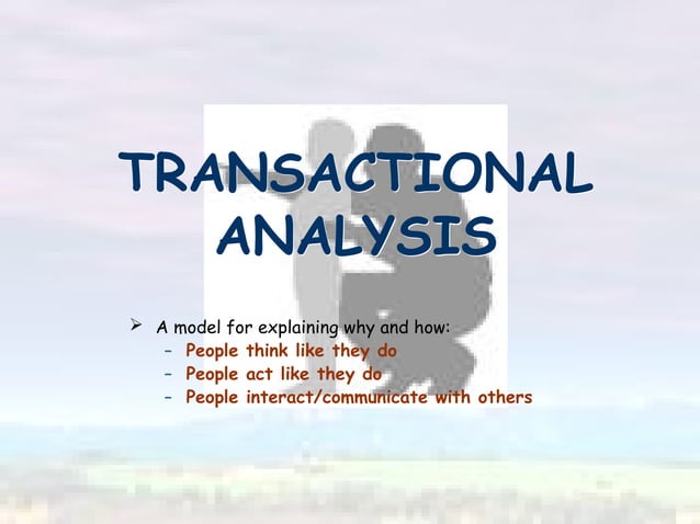 Transactional Analysis.ppt.ppt.ppt.ppt.ppt