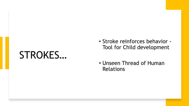 Transactional Analysis - Strokes Presentation.pptx