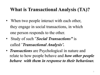 Transactional analysis TA | PPTX