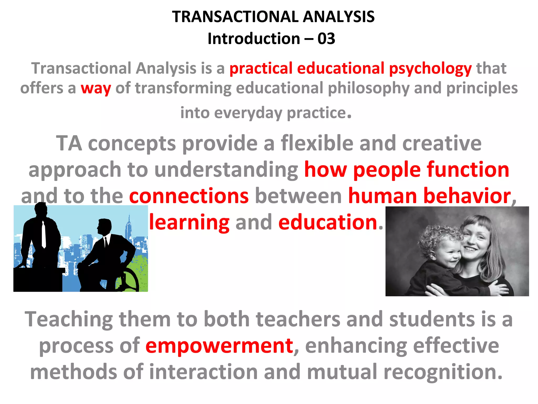 Transactional Analysis – Ta Basics And Introductory Course | PPT