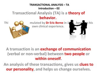 Transactional Analysis – Ta Basics And Introductory Course | PPT