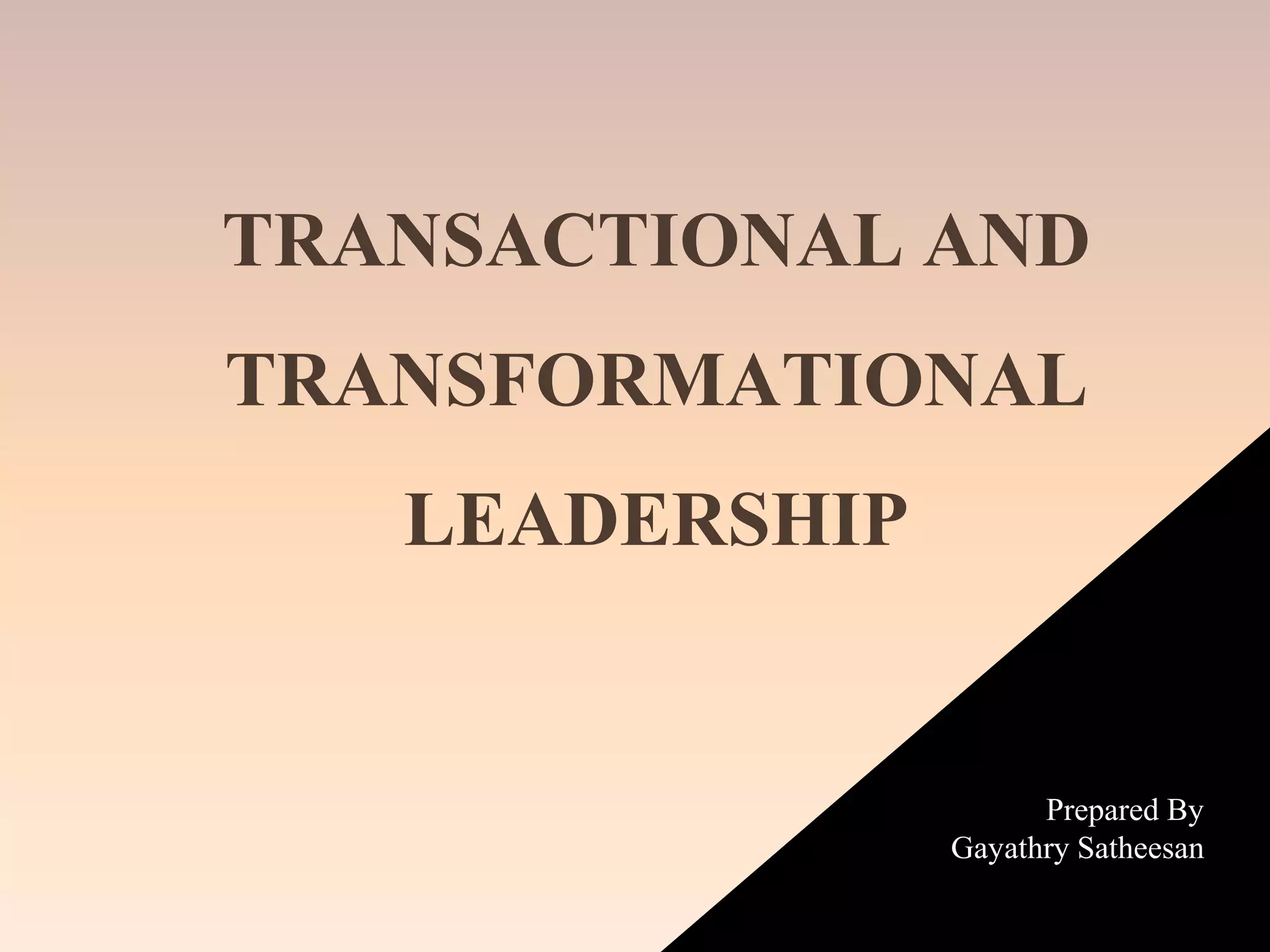 transactional and transformational leadership | PPTX