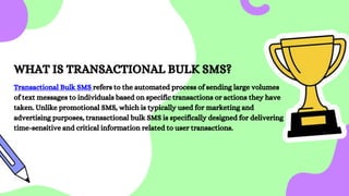 Transactional Bulk SMS Service Provider in India | PPT