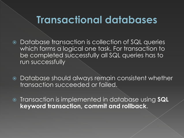 Transactional database | PPTX | Databases | Computer Software and Applications