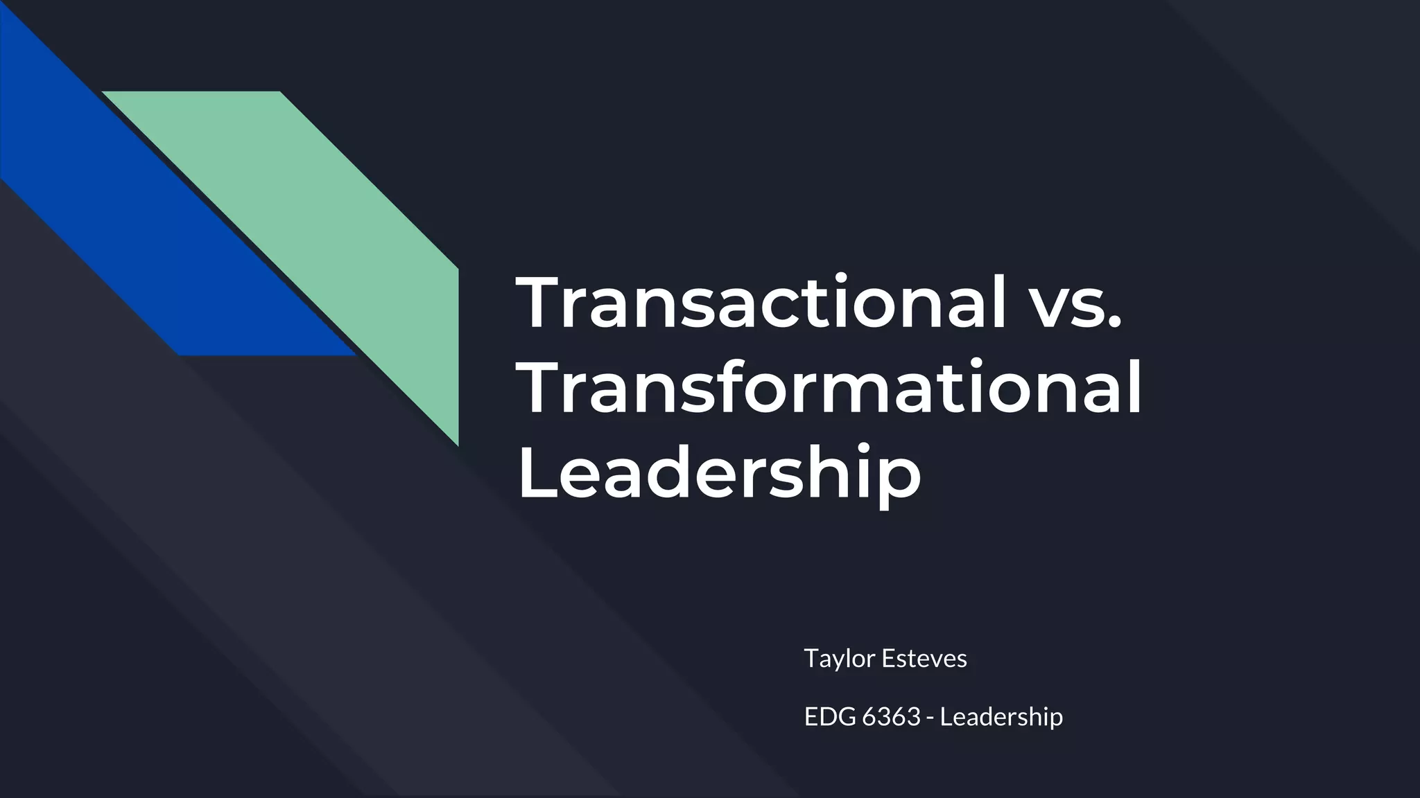 Transactional vs. transformational leadership | PPT