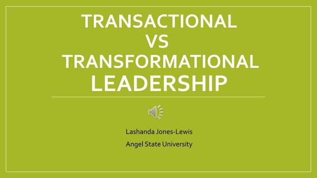 Transactional vs transformational leadership | PPTX
