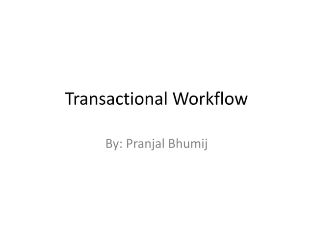 Transactional workflow | PPTX