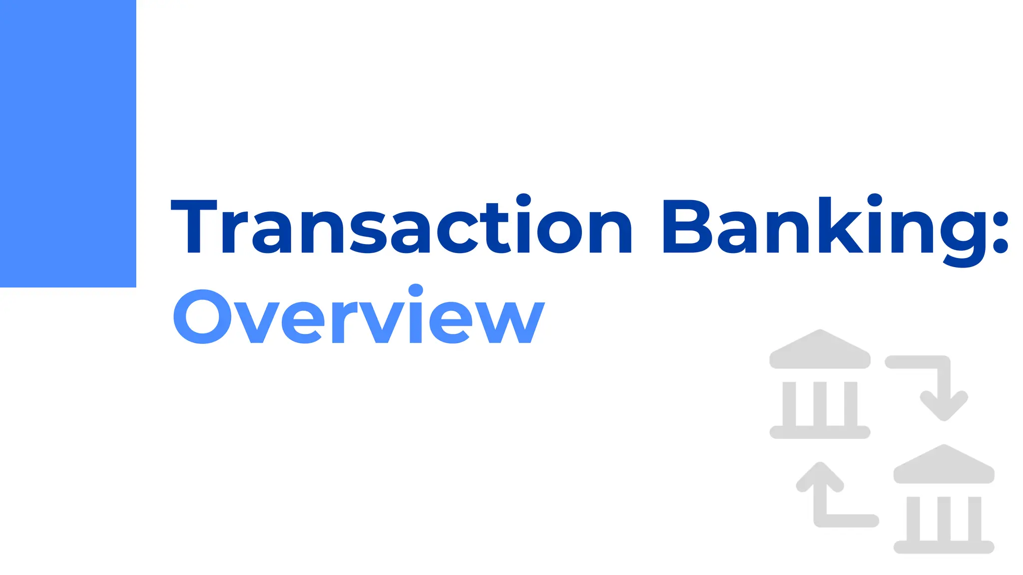 Transaction Banking_Overview_Rajkumar.pdf