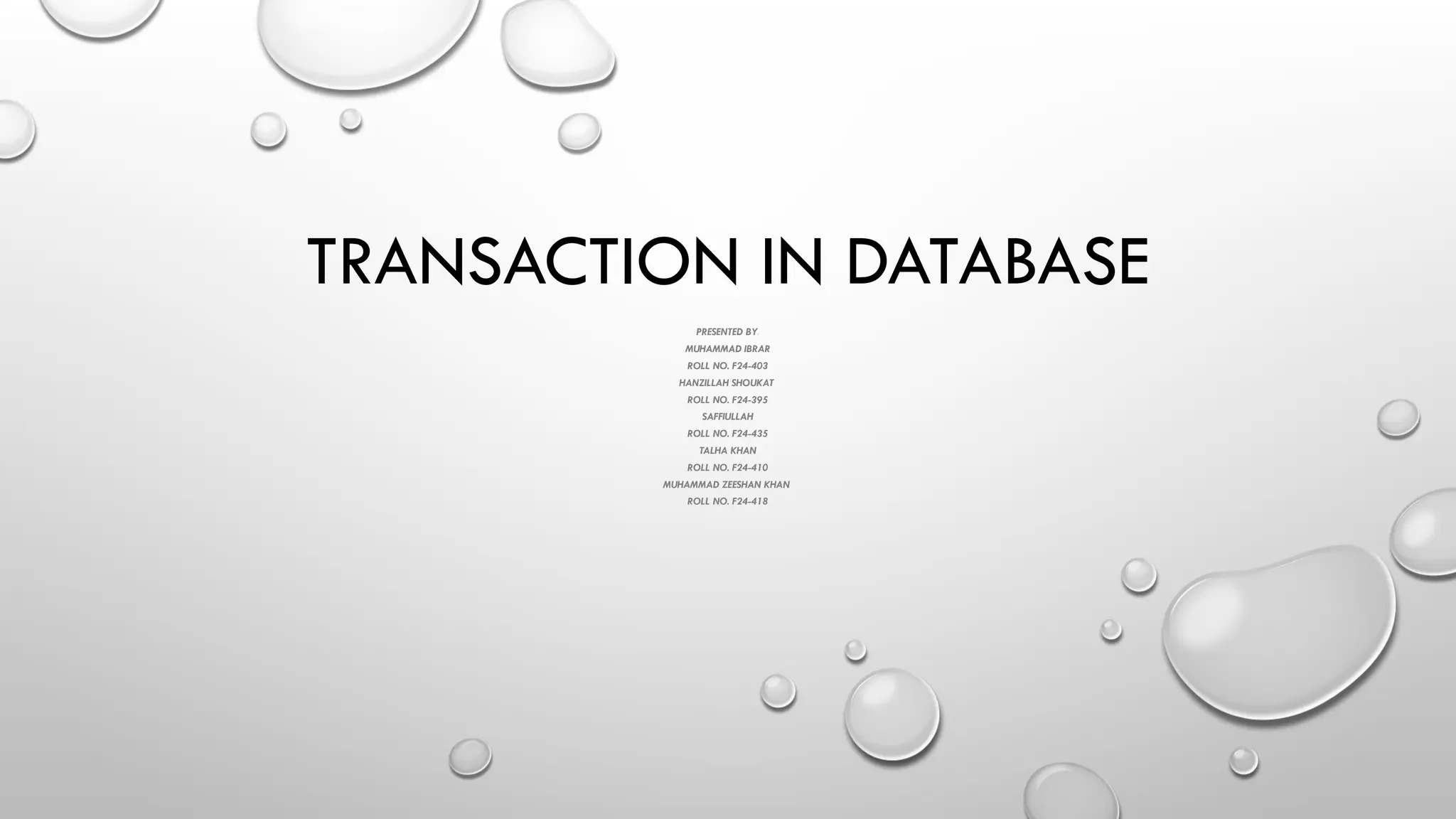 TRANSACTION IN DATABASE.pptx How database work | PPTX