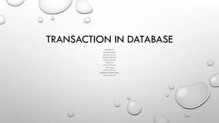 TRANSACTION IN DATABASE.pptx How database work | PPTX