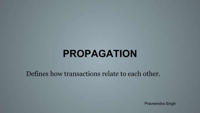 Transaction isolation & propagation | PPT Transaction isolation & propagation | PPT