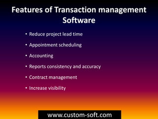Transaction management software by CustomSoft | PPT