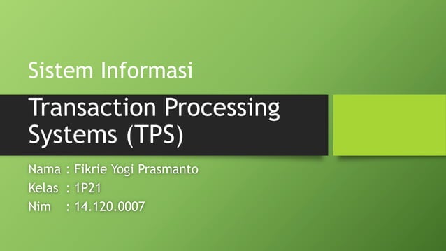 Transaction processing systems (tps) | PPTX