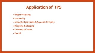 Transaction processing system (TPS) | PPTX