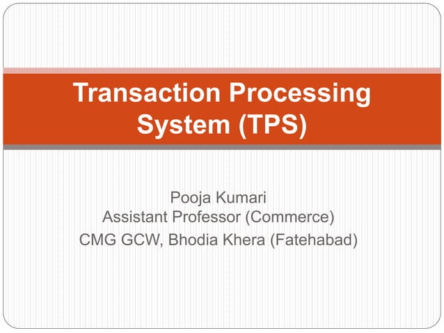 Transaction processing system (tps) | PPT