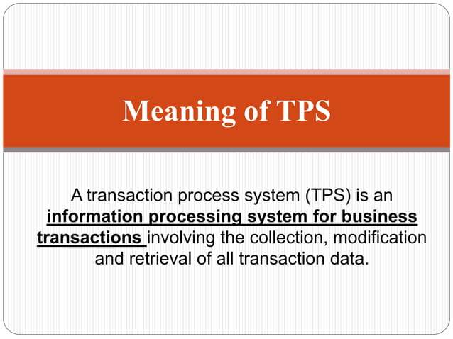 Transaction Processing System Tps Ppt