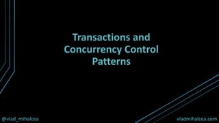 Transactions and Concurrency Control Patterns - 2019 | PDF