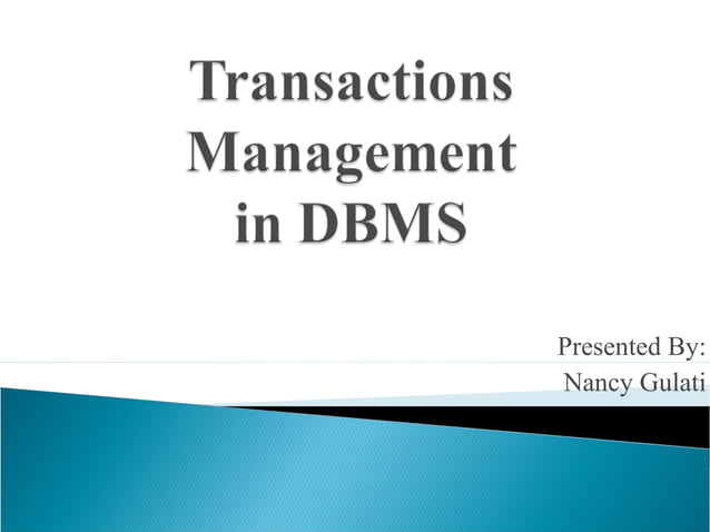 Transactions in dbms | PPT | Databases | Computer Software and Applications