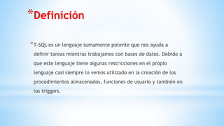 LENGUAJE TRANSACT SQL | PPTX