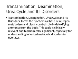 Transamination , Deamination and urea cycle ppt | PPTX