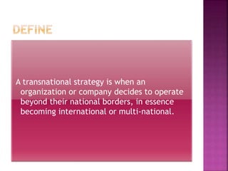 Transnational strategy | PPTX