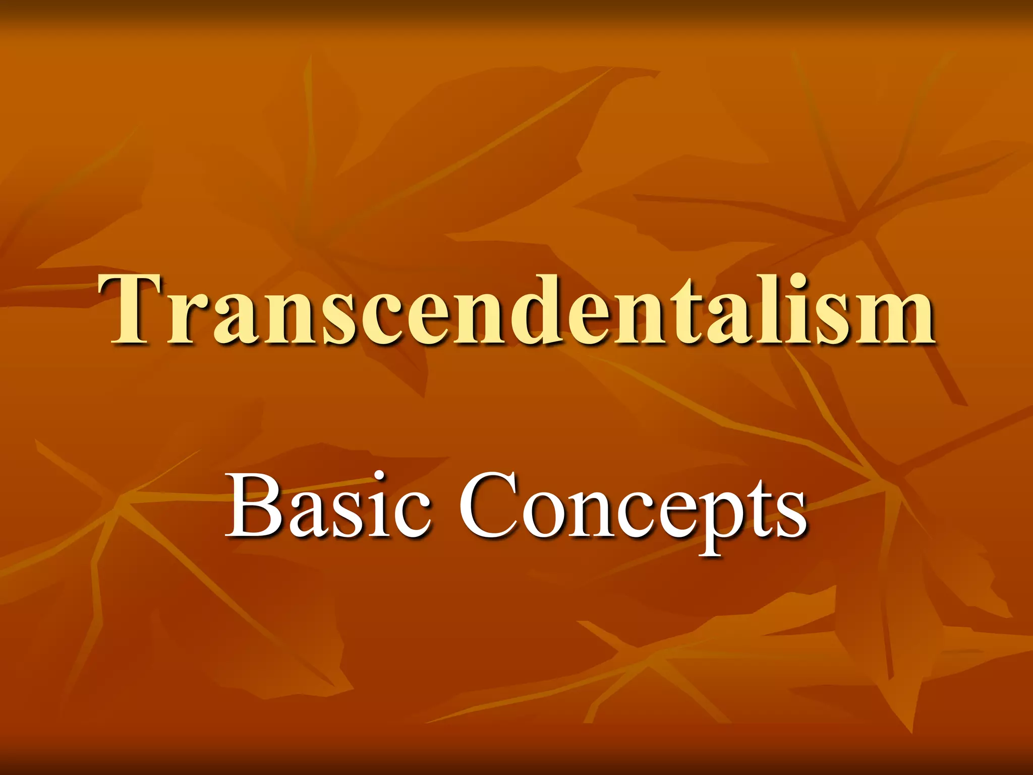 Dieterich Transcendentalism Basic Concepts | PPT