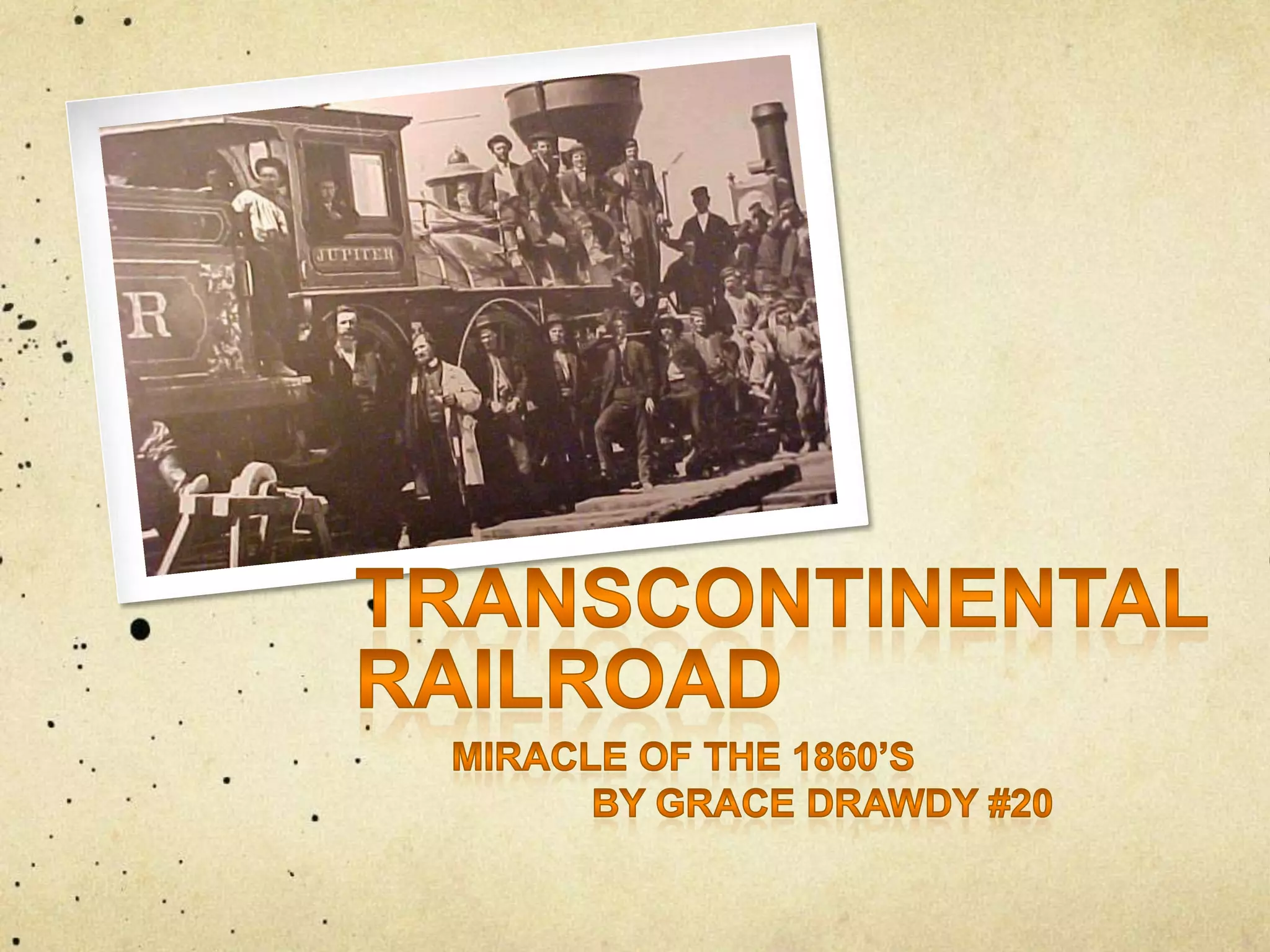 Transcontinental railroad | PPTX