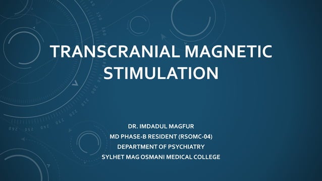 Transcranial magnetic stimulation | PPTX