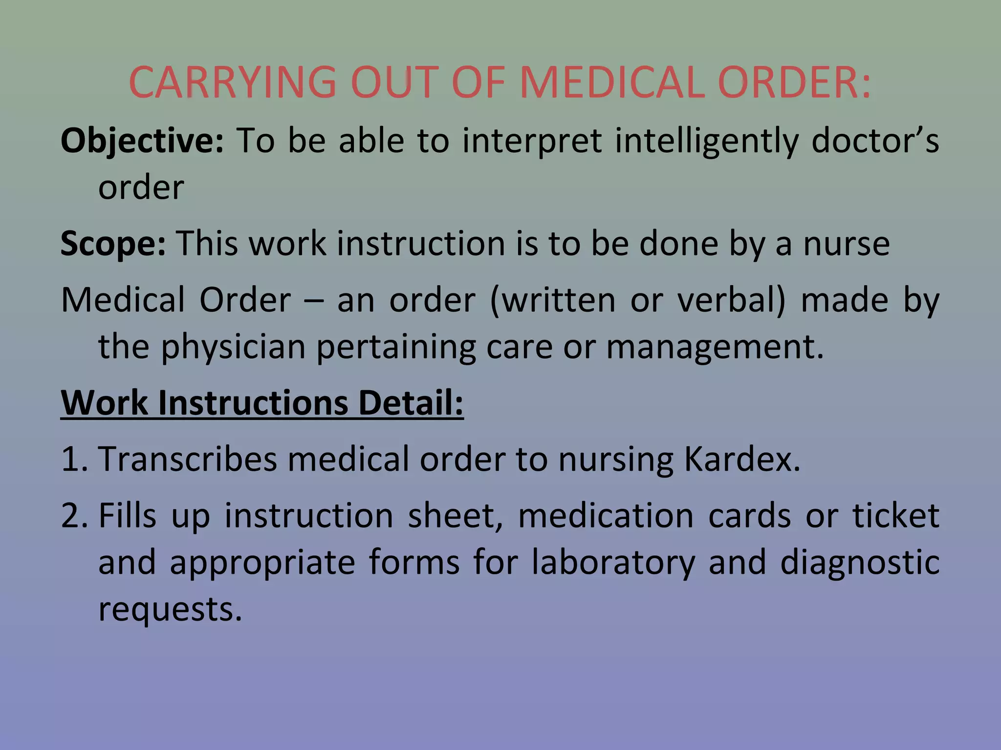 Transcribing doctors order | PPT